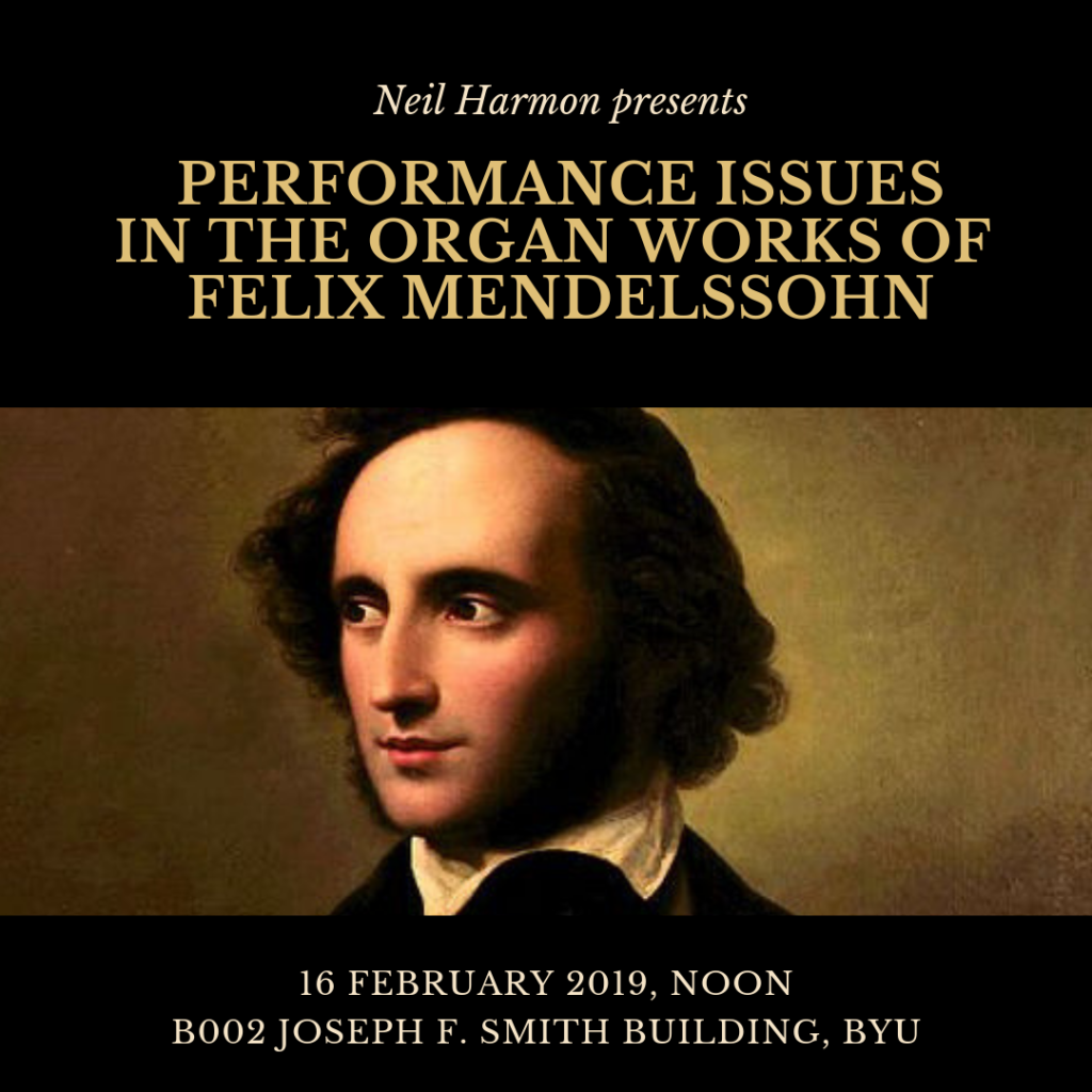 Performance Issues in the Organ Works of Felix Mendelssohn